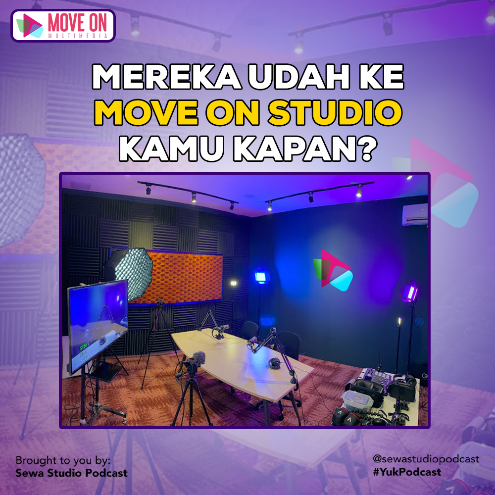Move On Multimedia | Sewa Studio Podcast Jakarta